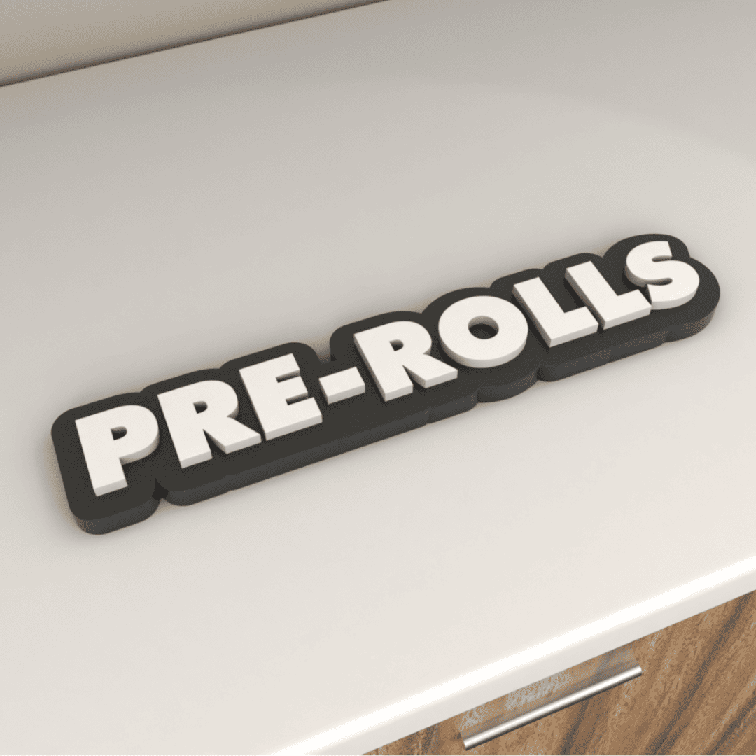 SIGNS | PRE-ROLLS FOAM CORE SIGN – SeattleDesignLab